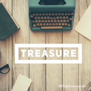 Your “Most Treasured” List – Positive Woman Connection